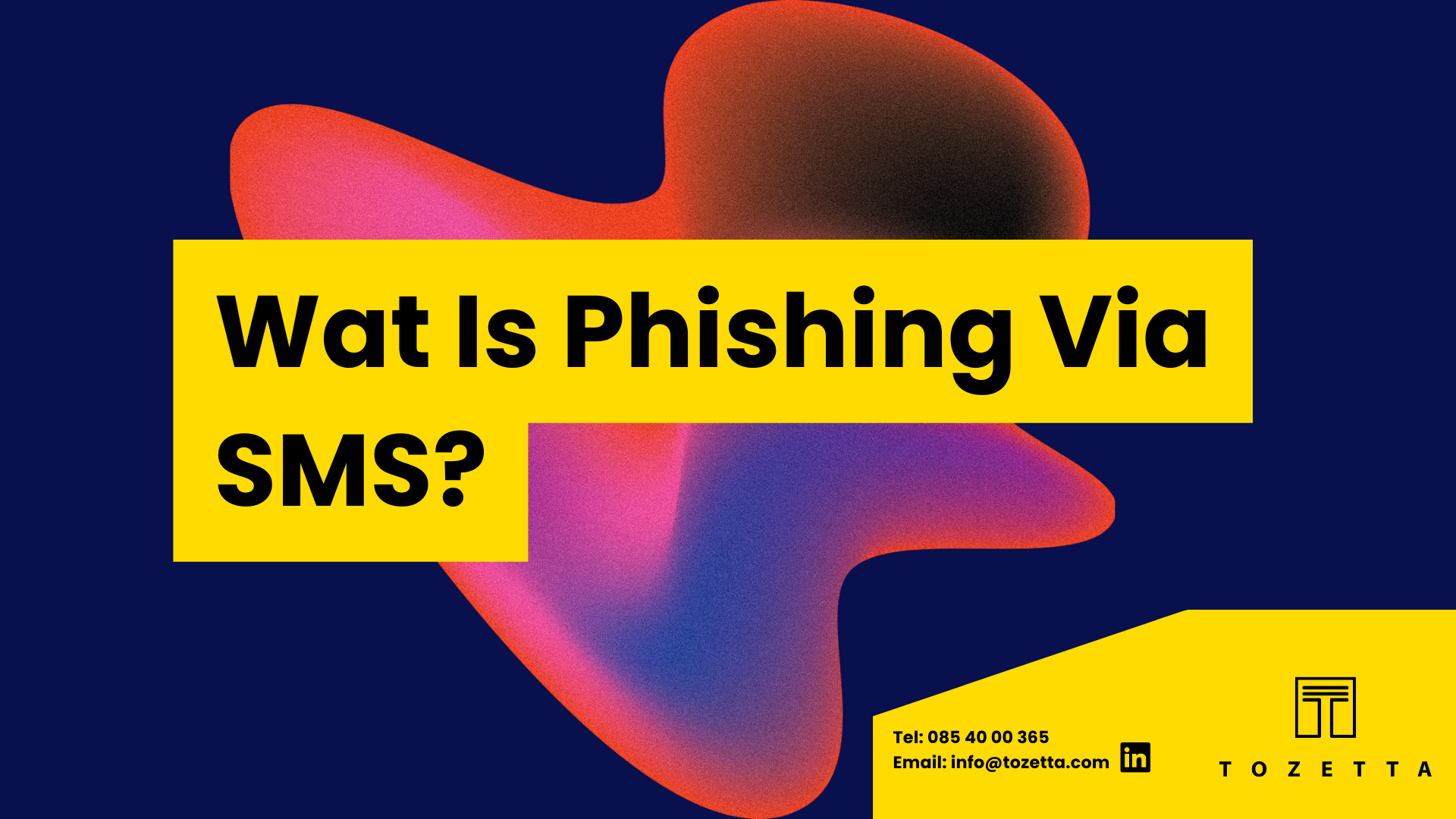 Wat is Phishing via SMS? - Tozetta