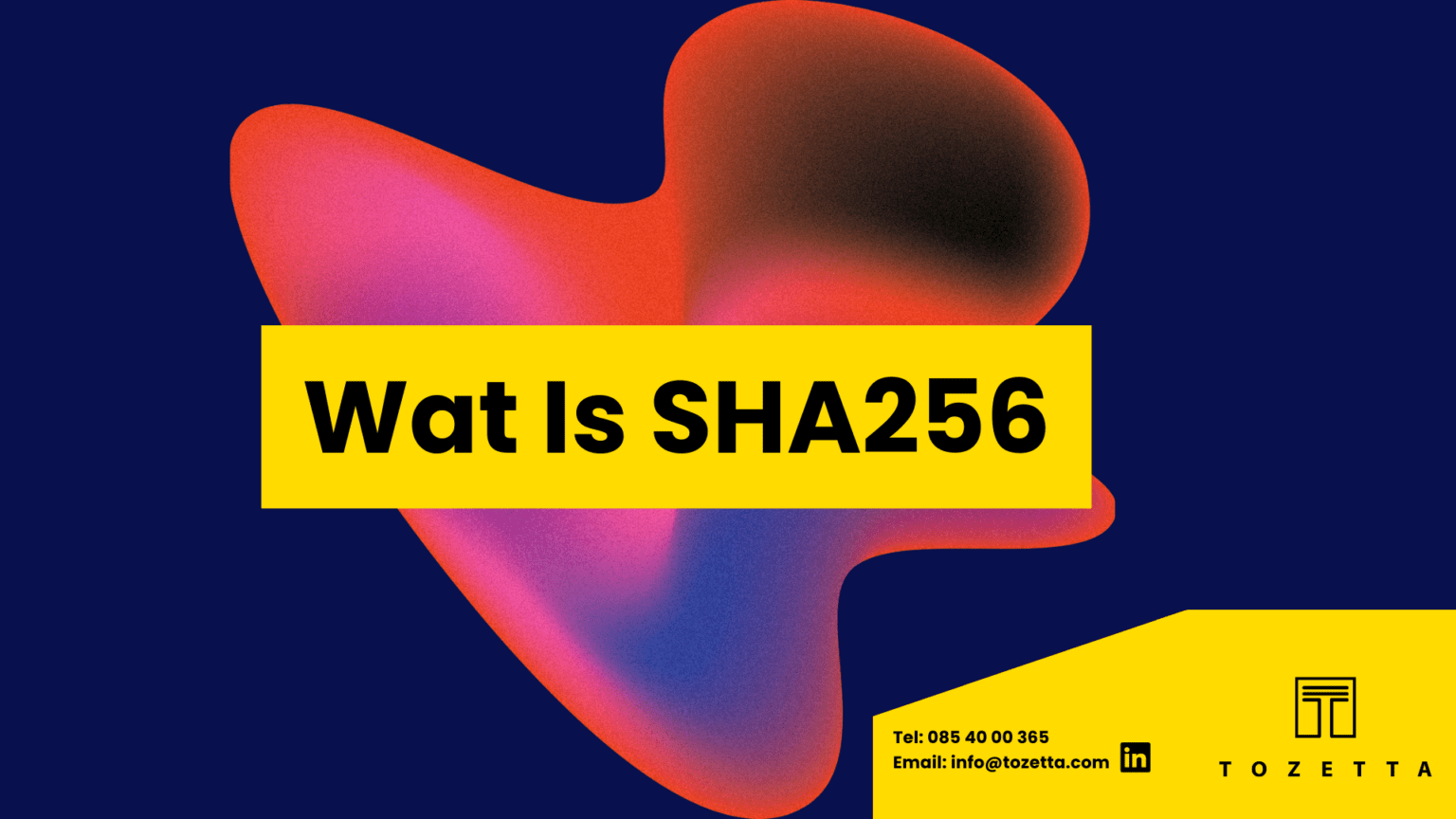 Wat is SHA256? - Tozetta